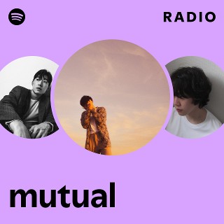 mutual Radio - playlist by Spotify | Spotify