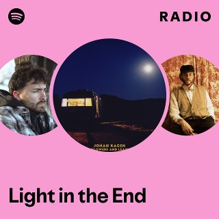 Light in the End Radio | Spotify Playlist