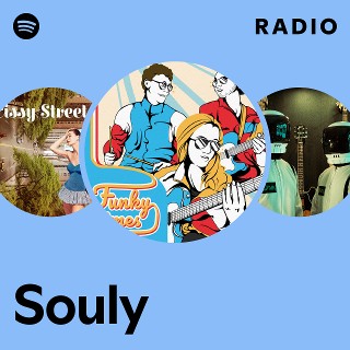 Souly Radio | Spotify Playlist