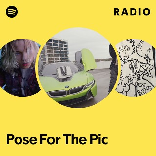Pose For The Pic Radio | Spotify Playlist