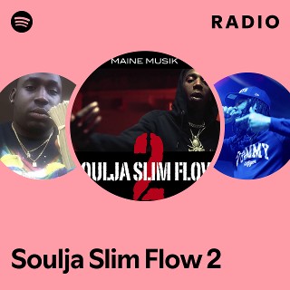 Soulja Slim Flow 2 Radio - playlist by Spotify | Spotify
