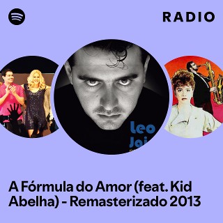 A Fórmula do Amor (feat. Kid Abelha) - Remasterizado 2013 Radio ...