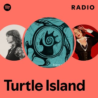 Turtle Island Radio | Spotify Playlist
