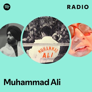 Muhammad Ali Radio - playlist by Spotify | Spotify