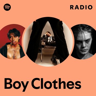 Boy Clothes Radio | Spotify Playlist