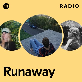 Runaway Radio | Spotify Playlist
