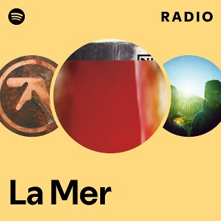 La Mer Radio | Spotify Playlist