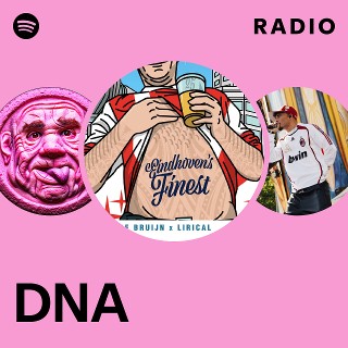 DNA Radio | Spotify Playlist