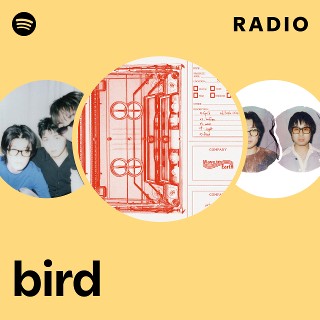 bird Radio - playlist by Spotify | Spotify