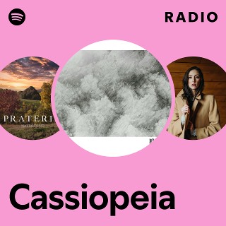 Cassiopeia Radio | Spotify Playlist