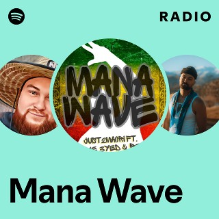 Mana Wave Radio - playlist by Spotify | Spotify