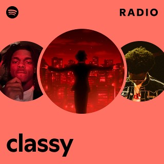 classy Radio | Spotify Playlist