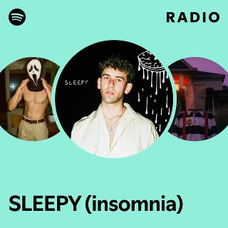 SLEEPY (insomnia) Radio | Spotify Playlist