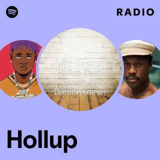 Hollup Radio | Spotify Playlist