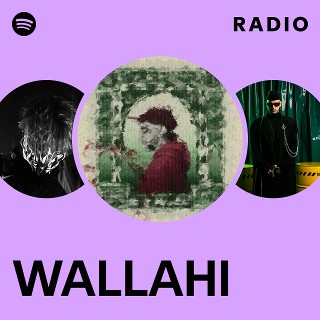 WALLAHI Radio | Spotify Playlist
