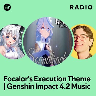Focalor's Execution Theme | Genshin Impact 4.2 Music Radio | Spotify Playlist