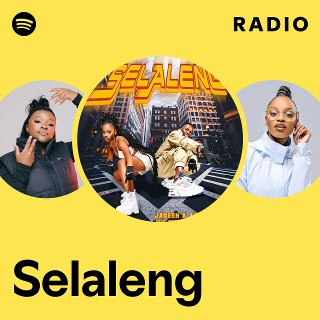 Selaleng Radio - playlist by Spotify | Spotify