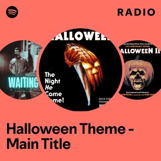 Halloween Theme - Main Title Radio - playlist by Spotify | Spotify