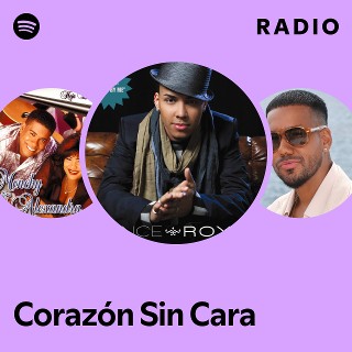 Corazón Sin Cara Radio | Spotify Playlist