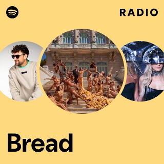 Bread Radio - playlist by Spotify | Spotify