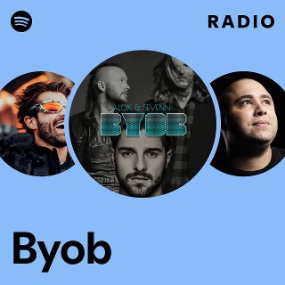 Byob Radio | Spotify Playlist