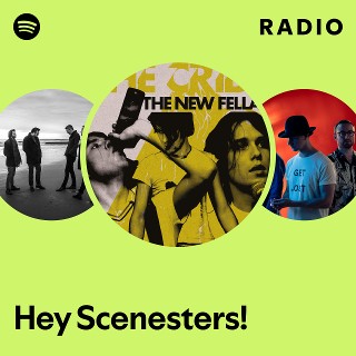 Hey Scenesters! Radio | Spotify Playlist