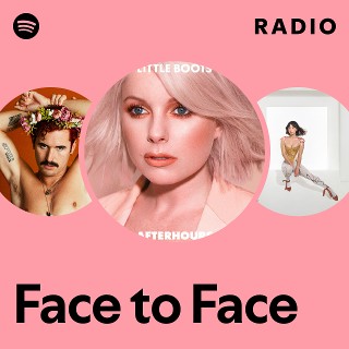 Face to Face Radio - playlist by Spotify | Spotify