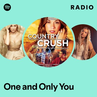 One and Only You Radio | Spotify Playlist