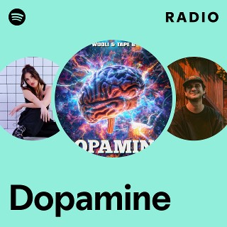 Dopamine Radio - playlist by Spotify | Spotify