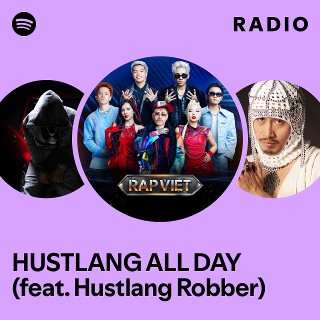 HUSTLANG ALL DAY (feat. Hustlang Robber) Radio - playlist by Spotify | Spotify