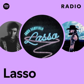Lasso Radio | Spotify Playlist