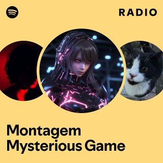Montagem Mysterious Game Radio - playlist by Spotify | Spotify