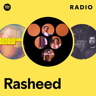 Rasheed Radio | Spotify Playlist