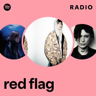 red flag Radio | Spotify Playlist