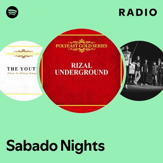Sabado Nights Radio - playlist by Spotify | Spotify