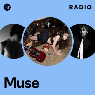 Muse Radio - playlist by Spotify | Spotify