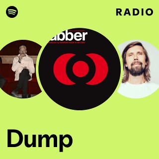 Dump Radio | Spotify Playlist