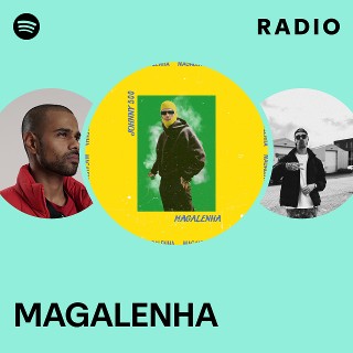 MAGALENHA Radio | Spotify Playlist