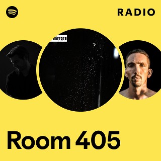 Room 405 Radio - playlist by Spotify | Spotify