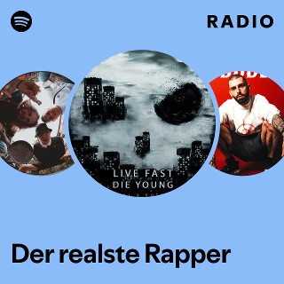 Der realste Rapper Radio | Spotify Playlist