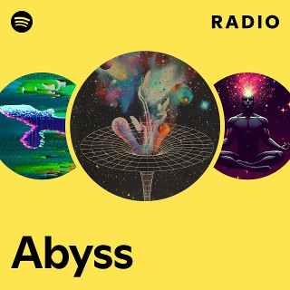 Abyss Radio | Spotify Playlist