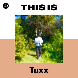 This Is Tuxx | Spotify Playlist