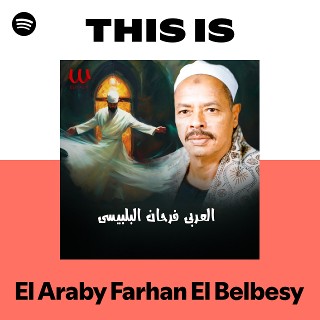 This Is El Araby Farhan El Belbesy | Spotify Playlist
