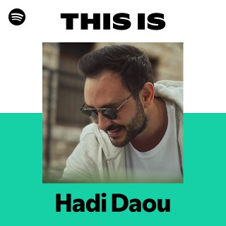 This Is Hadi Daou | Spotify Playlist