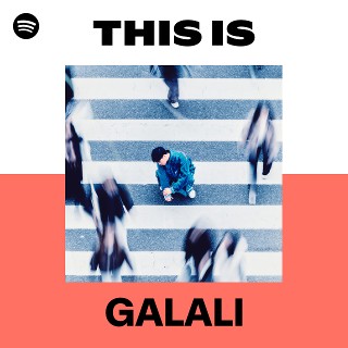 This Is GALALI | Spotify Playlist