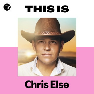 This Is Chris Else | Spotify Playlist