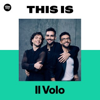 This Is Il Volo | Spotify Playlist