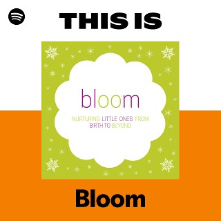 This Is Bloom | Spotify Playlist
