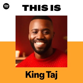 This Is King Taj | Spotify Playlist