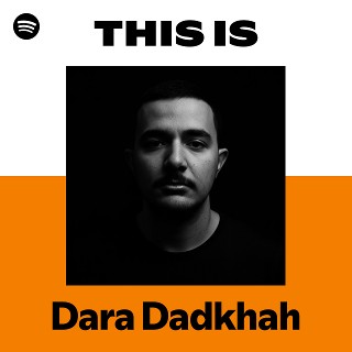 This Is Dara Dadkhah | Spotify Playlist